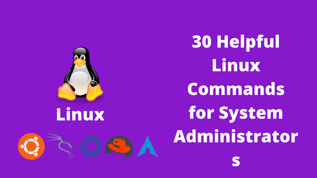 30 Helpful Linux Commands for System Administrators – ServerConfig.Net